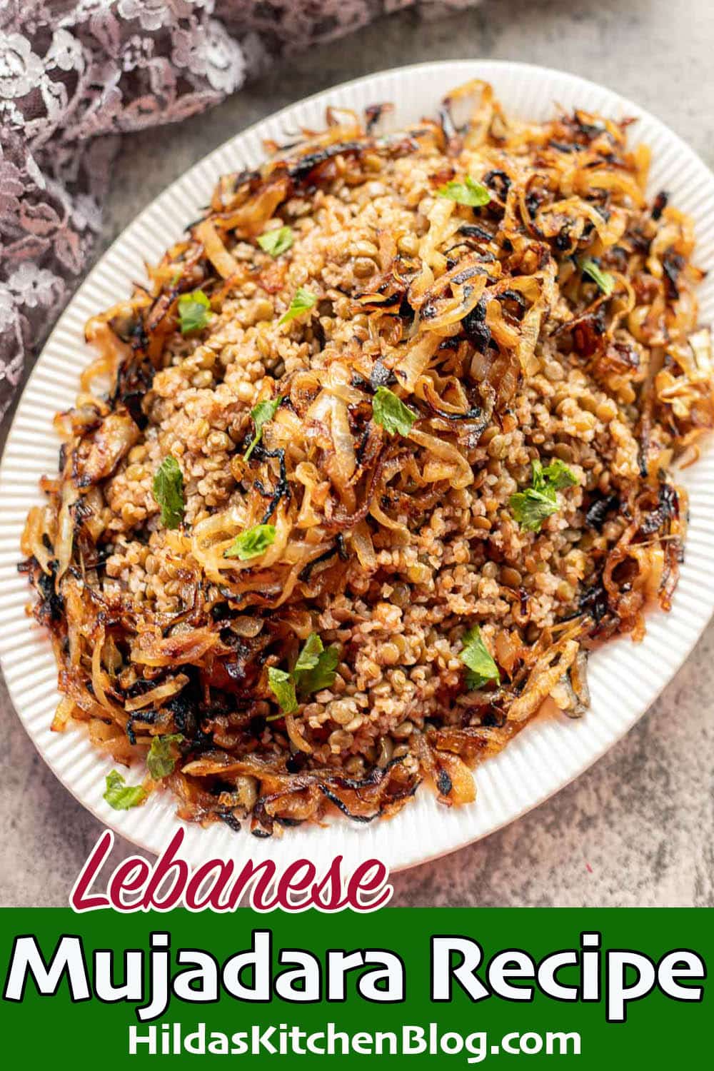 Lebanese Mujadara Recipe | Hilda's Kitchen Blog